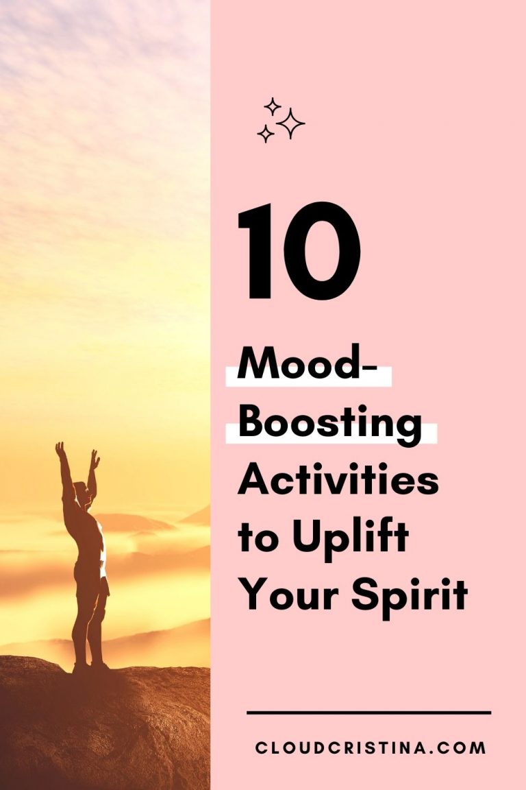 Feel Better This Instant With These 10 Uplifting Activities | Cloud ...